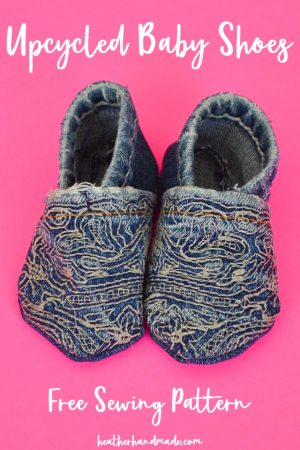 Upcycled Baby Shoes: FREE Sewing Pattern! • Heather Handmade