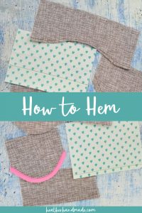 How to Hem: 7 Ways to Hem • Heather Handmade