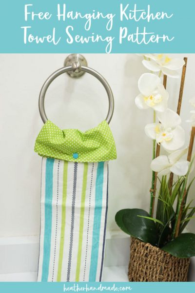 Free Hanging Kitchen Towel Sewing Pattern • Heather Handmade