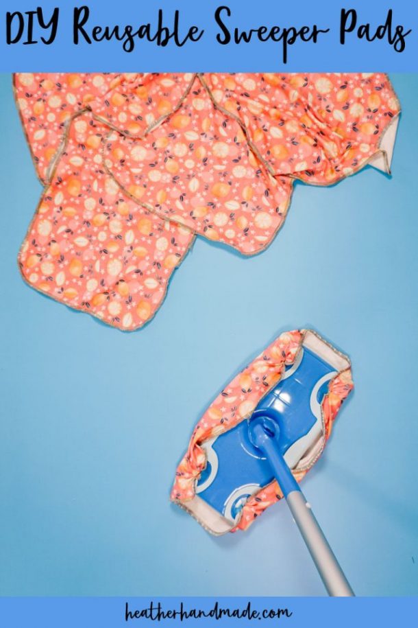 DIY Reusable Sweeper Pads • Heather Handmade
