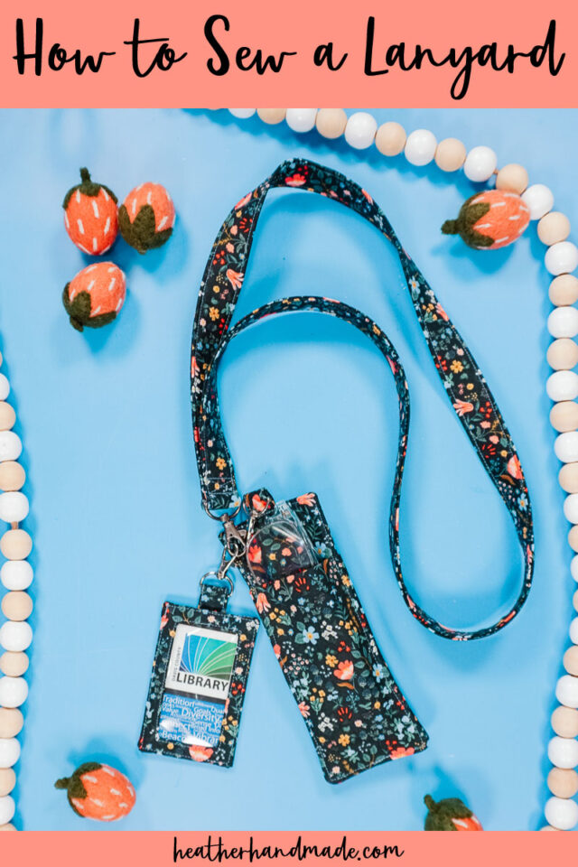 How to Sew a Lanyard • Heather Handmade